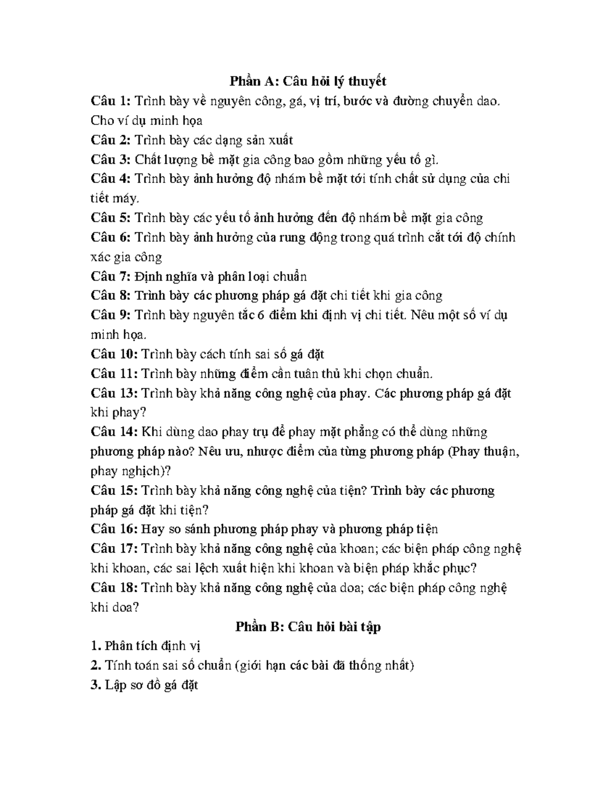 De cuong ontap - Cnctm 20201 - Phần A: Câu hỏi lý thuyết Câu 1: Trình bày về nguyên công, gá, vị ...