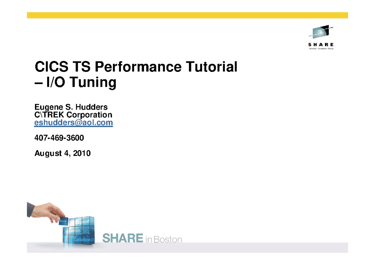 Share Boston-CICS TS Performance Tutorial - IO Tuning - CICS TS ...