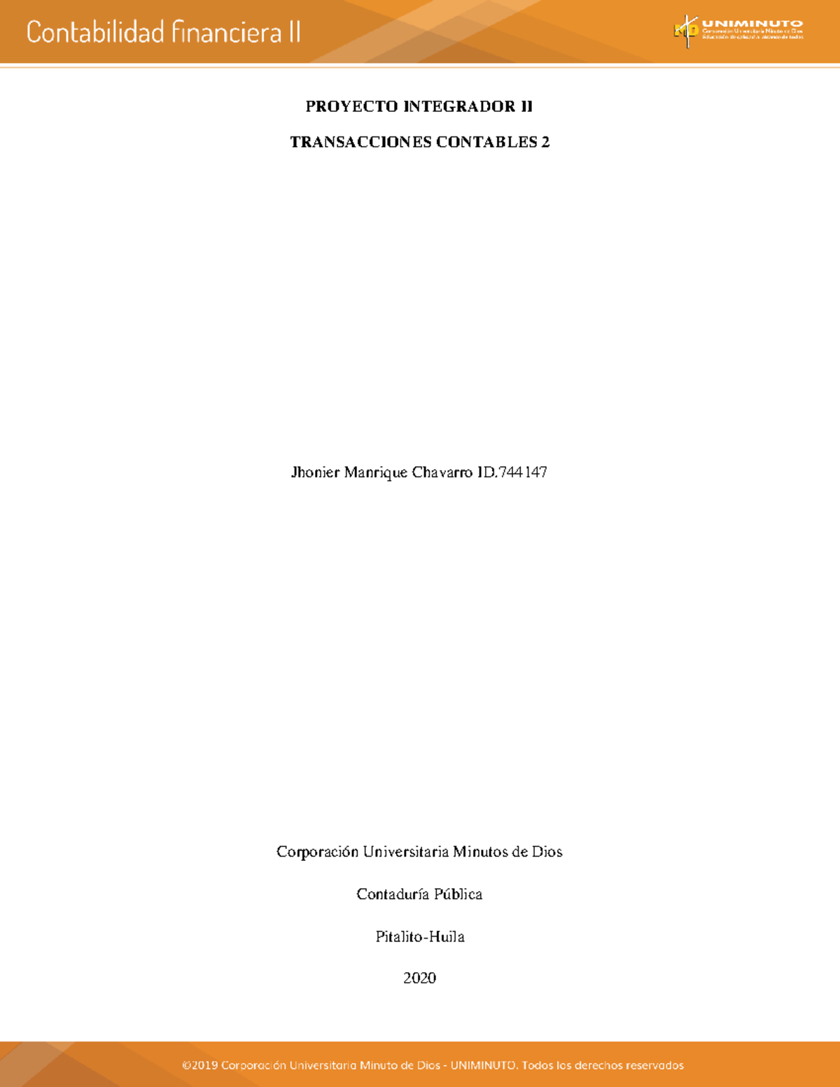 Proyecto Integrador II - PROYECTO INTEGRADOR II TRANSACCIONES CONTABLES 2 Jhonier Manrique ...