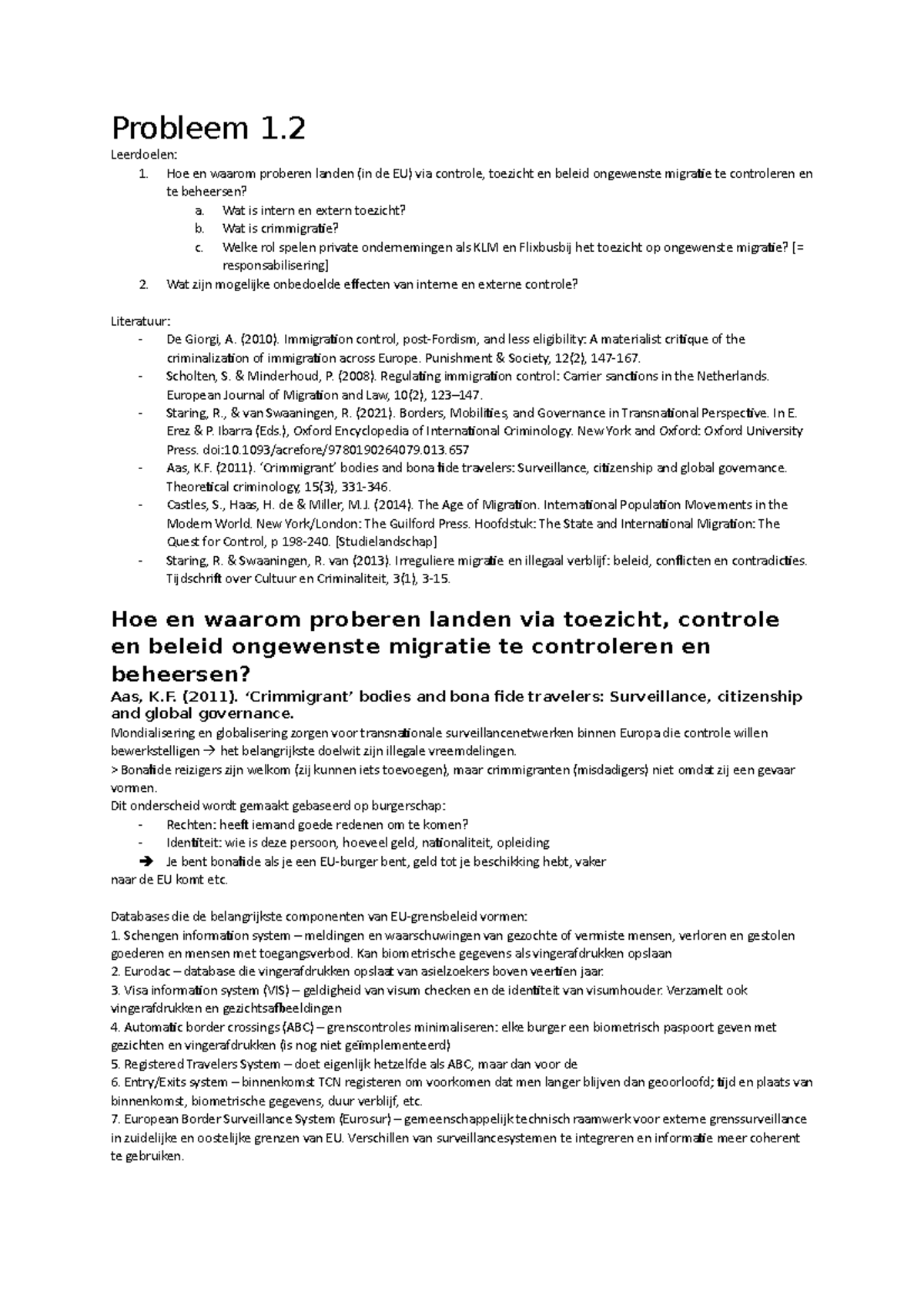 Probleem 1 - Deze uitwerkingen gaan over toezicht, controle en beleid van migratie. - Probleem 1 ...