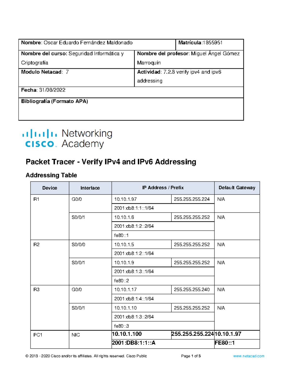 7.2.8_verify_ipv4_and_ipv6_addressing - Packet Tracer - Verify IPv4 and IPv6 Addressing ...