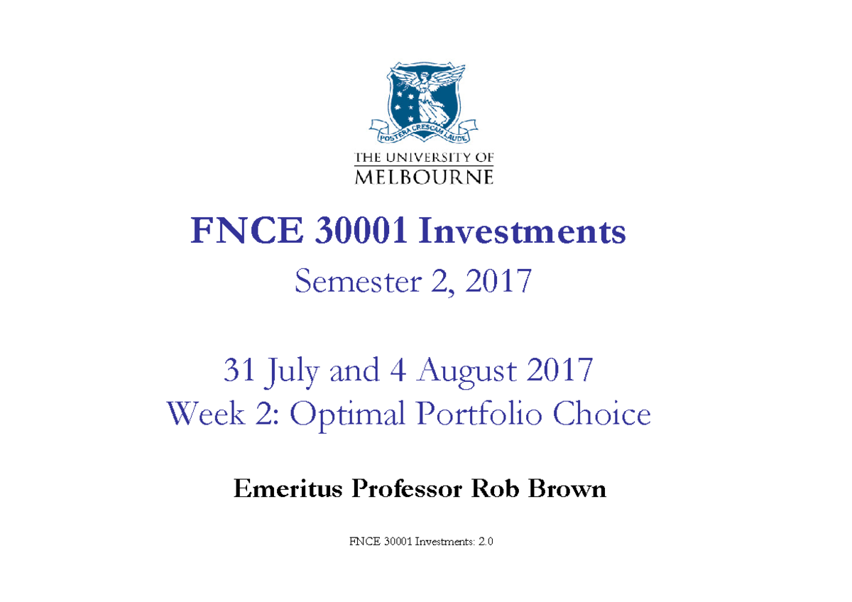 FNCE30001 Week 2 Optimal Portfolio Choice 1 per page - FNCE Investments ...