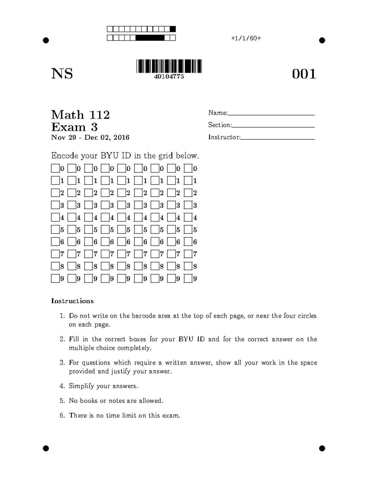 Math 112 Fall 2016 Exam 3 Sample 1 - NS 40104775 001 Math 112 Exam 3 Nov 29 - Dec 02, 2016 Name ...