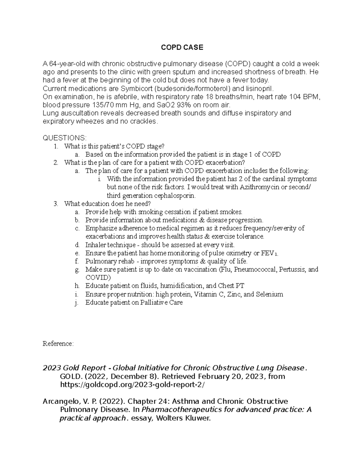 COPD Case - EXAM AND NOTES - COPD CASE A 64-year-old with chronic ...