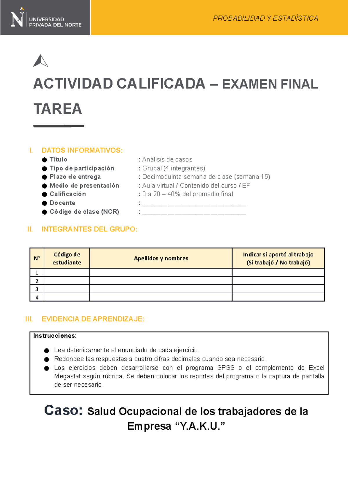STAT.1203.222 - ACTIVIDAD CALIFICADA – EXAMEN FINAL TAREA I. DATOS ...