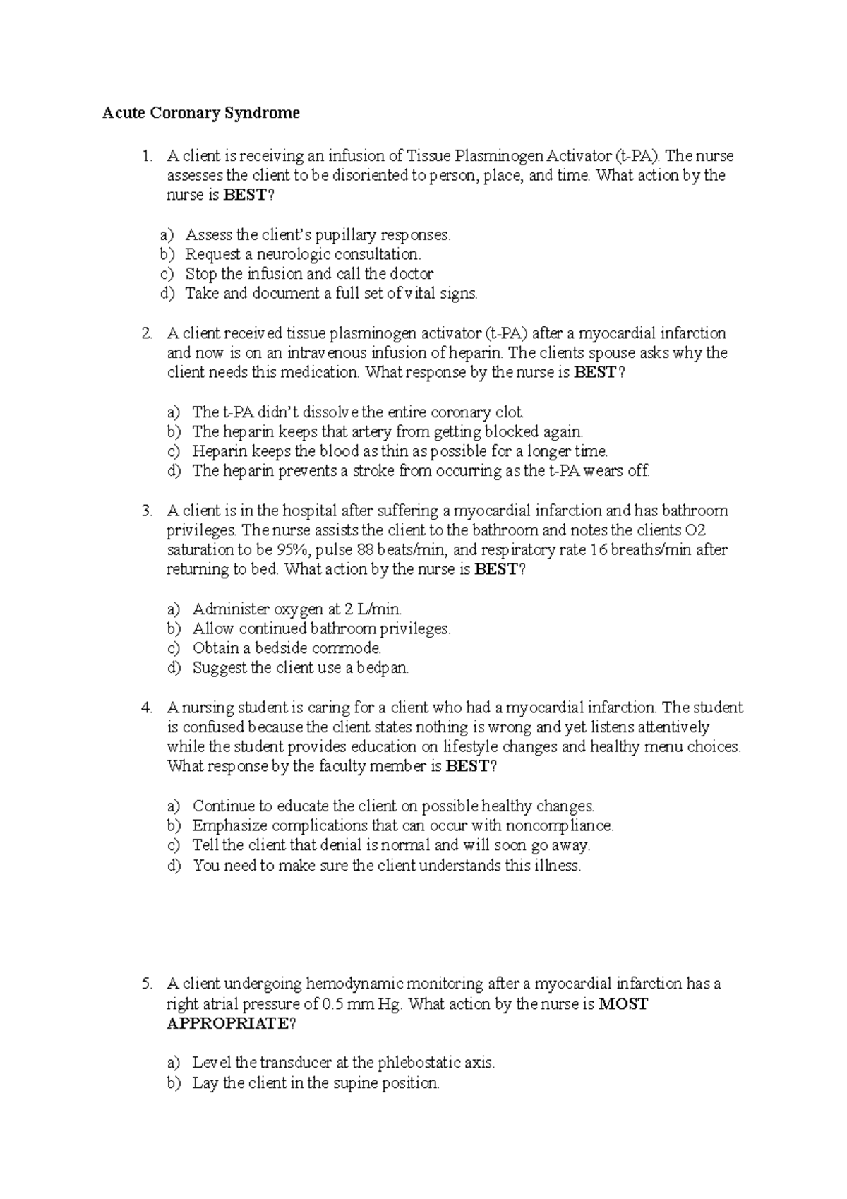Acute Coronary Syndrome - The nurse assesses the client to be ...