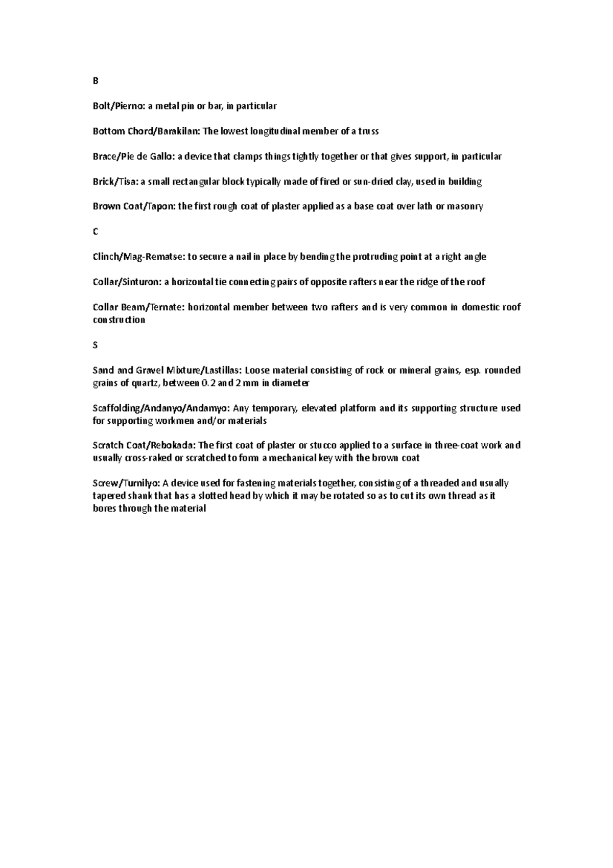 Dictionary - ...... - B Bolt/Pierno: a metal pin or bar, in particular ...