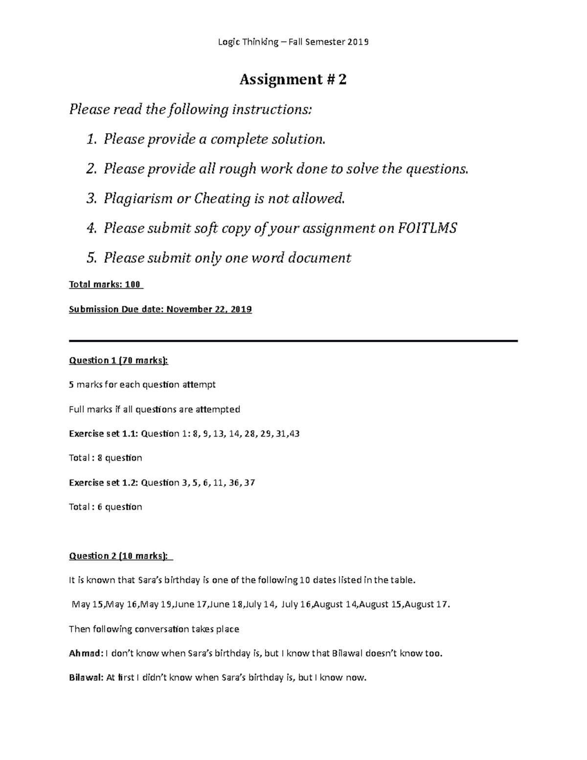 Assignment 2 - Logic Thinking – Fall Semester 2019 Assignment # 2 Please read the following ...
