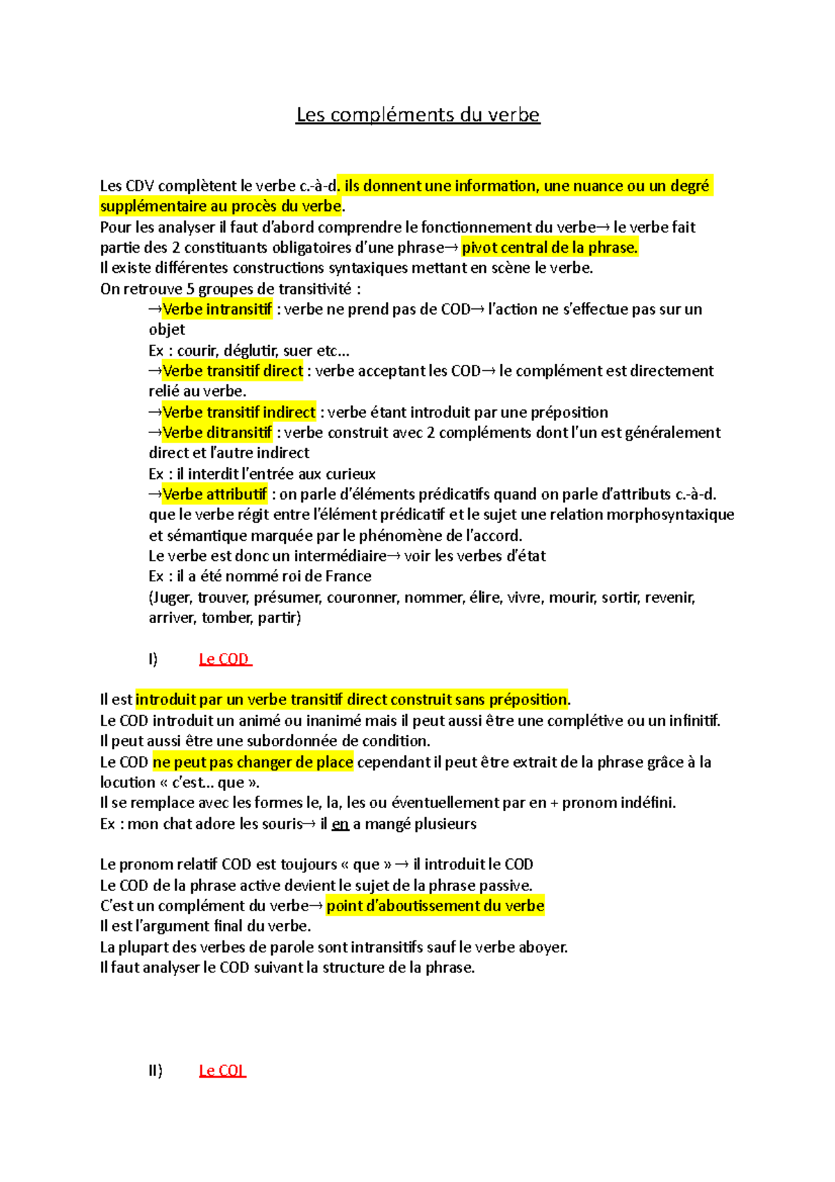 Les compléments du verbe - Les compléments du verbe Les CDV complètent ...