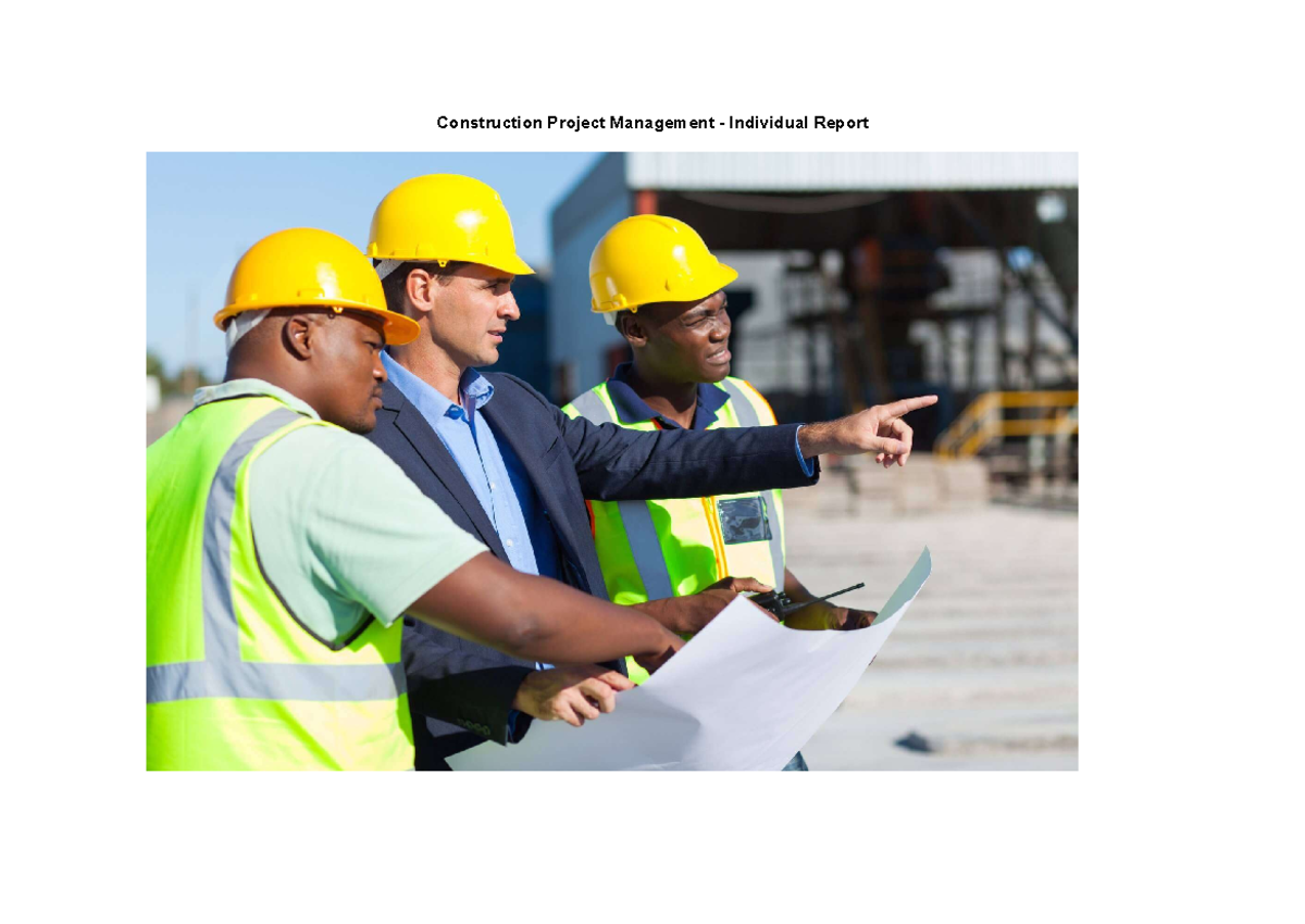 Copy of CPM2 - Construction Project Management - Individual Report 1. 1 ...