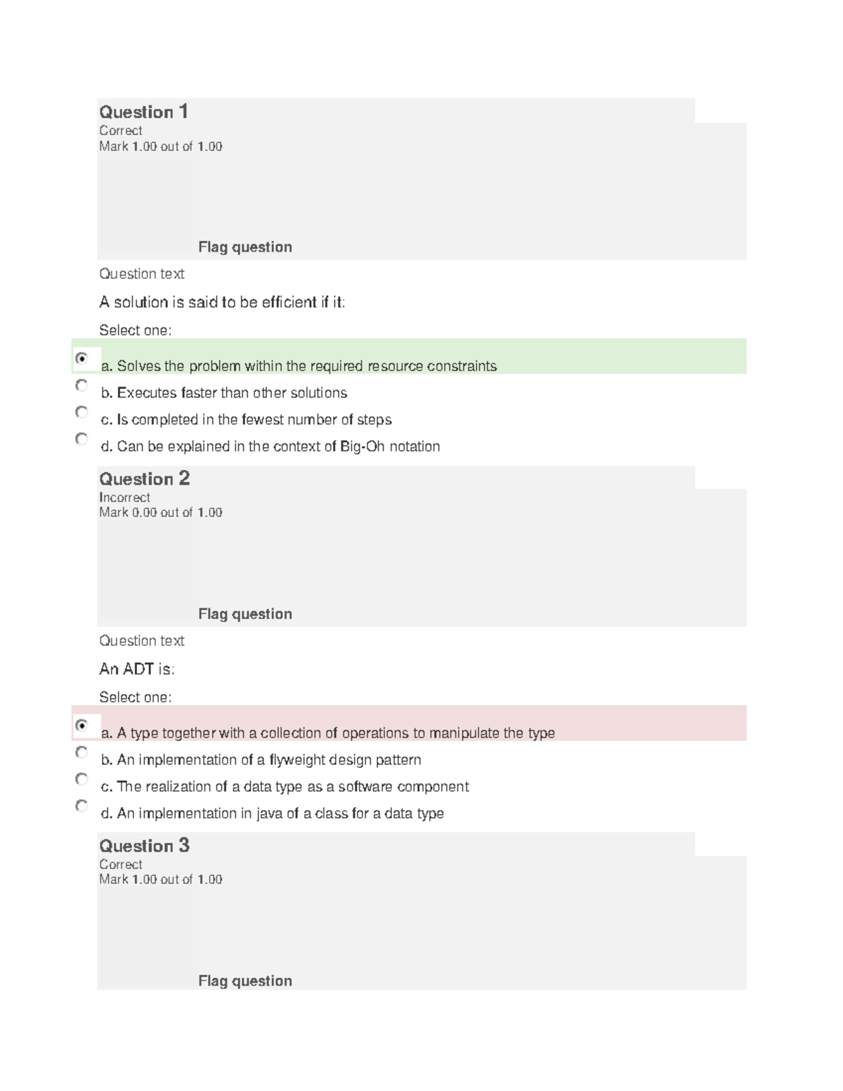 CS3303 Self Quiz 1 V01 - Question 1 Correct Mark 1 out of 1. Flag question Question text A ...
