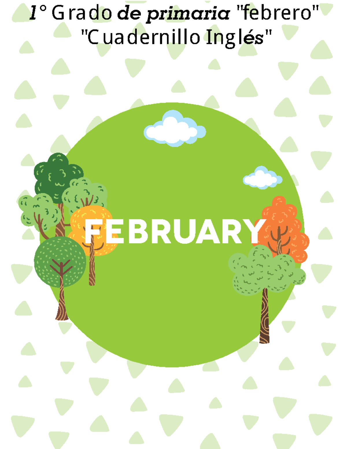 1°🦋♾️Ingles+cuadernillo+febrero - FEBRUARY Investigación de contenido y ...