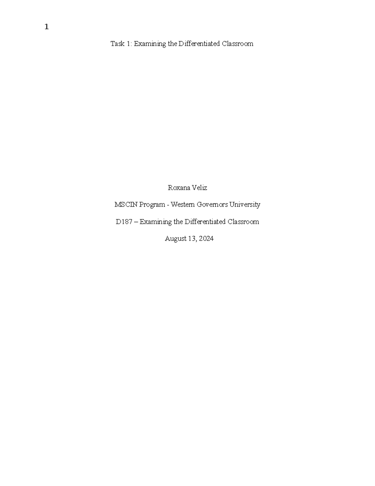 D187 Task 1 - D187 - passed - Task 1: Examining the Differentiated ...