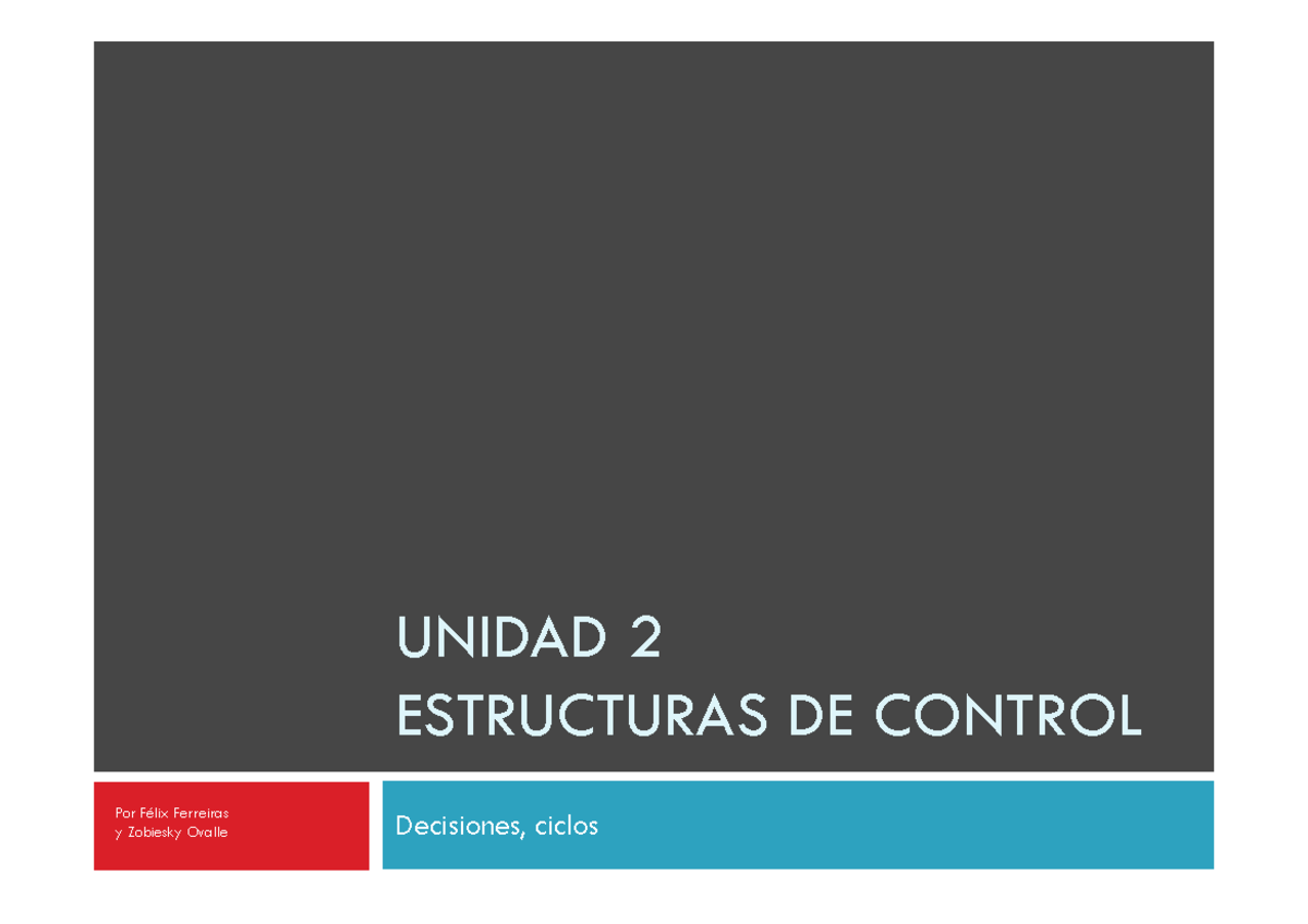 02 Unidad 2 Estructuras de Control - - Studocu
