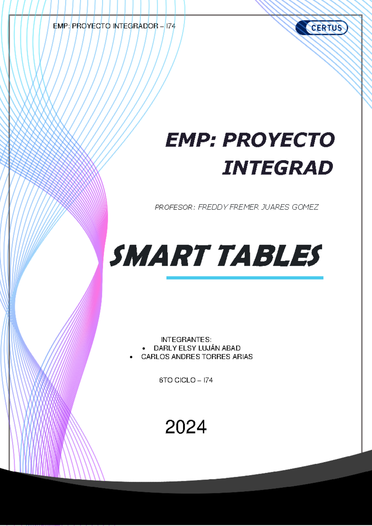 Lujan Torres I74 - XDDD - PROFESOR: FREDDY FREMER JUARES GOMEZ SMART ...