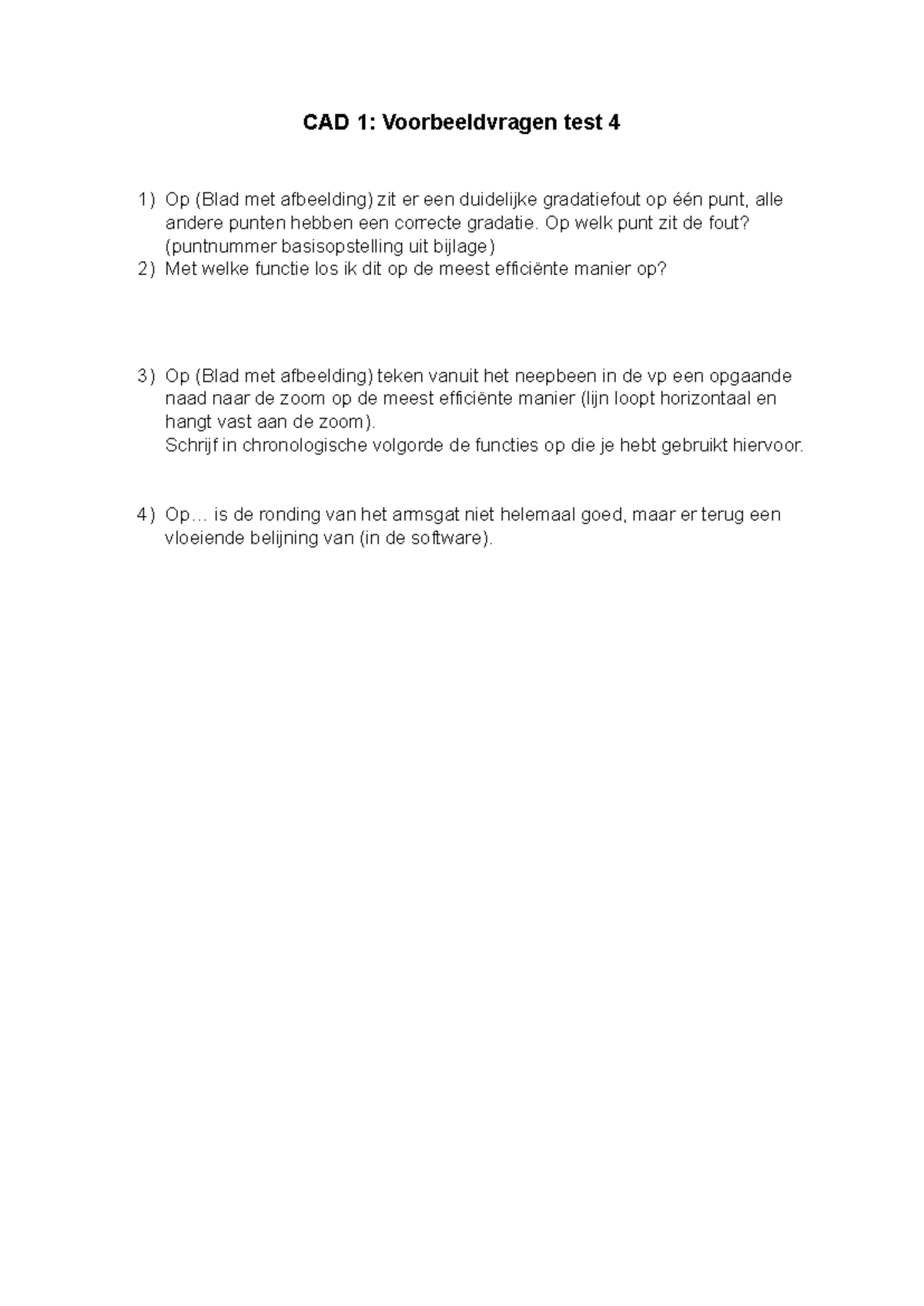 CAD 1 voorbeeldvragen test 4 - CAD 1: Voorbeeldvragen test 4 Op (Blad ...
