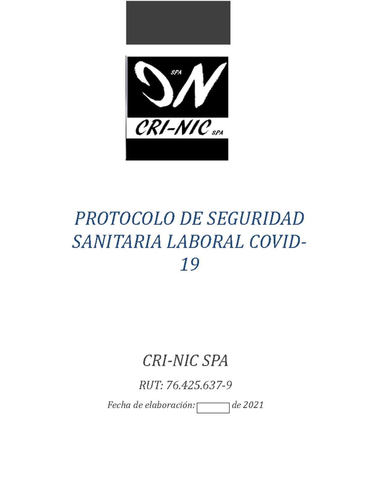 Protocolo seguridad sanitaria laboral covid-19 - CRI-NIC SPA RUT: 76. ...
