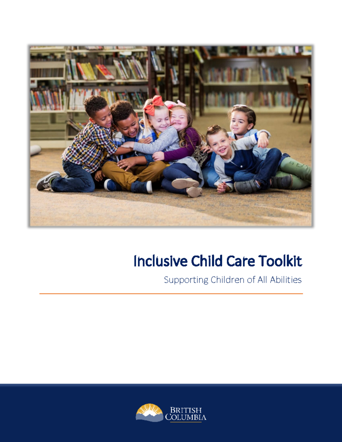 Inclusive Toolkit BC - Inclusive Child Care Toolkit Supporting Children ...