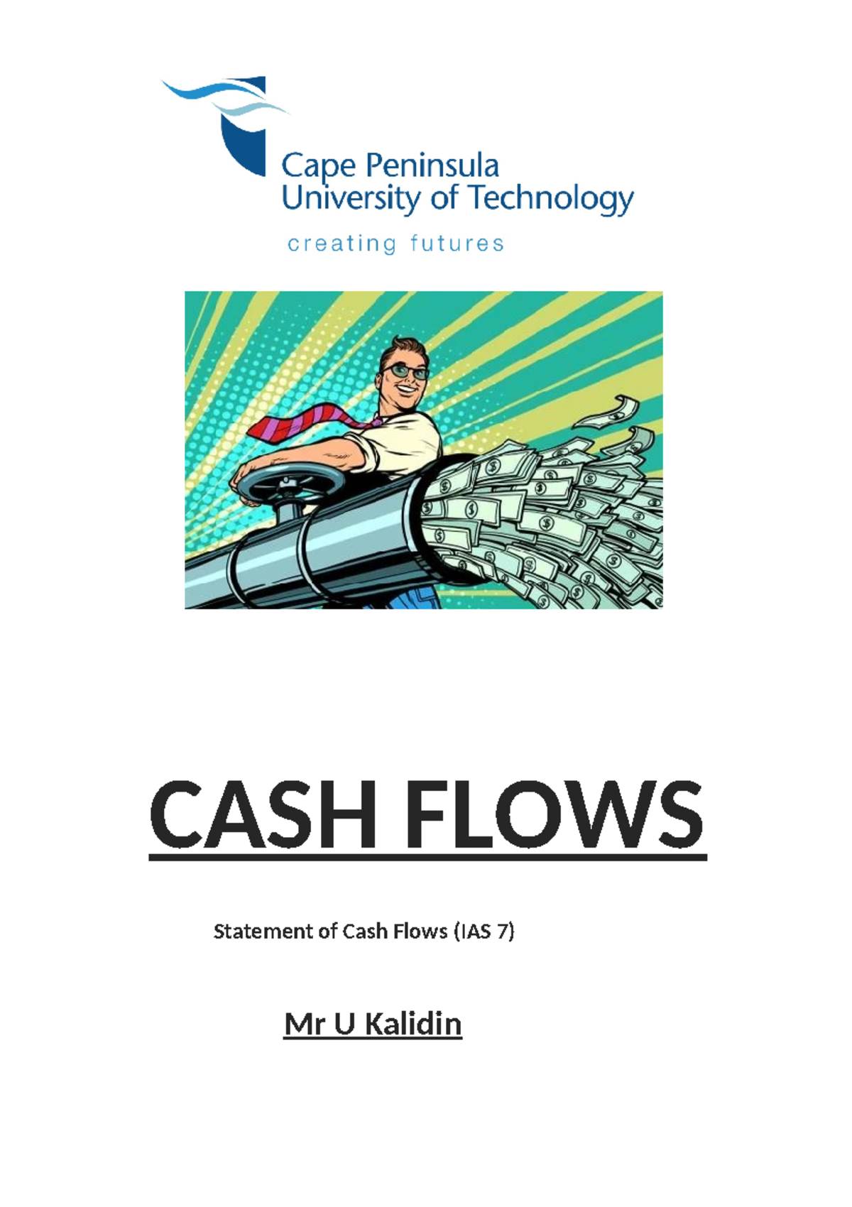Cash Flows Notes - . CASH FLOWS Statement of Cash Flows (IAS 7) Mr U ...