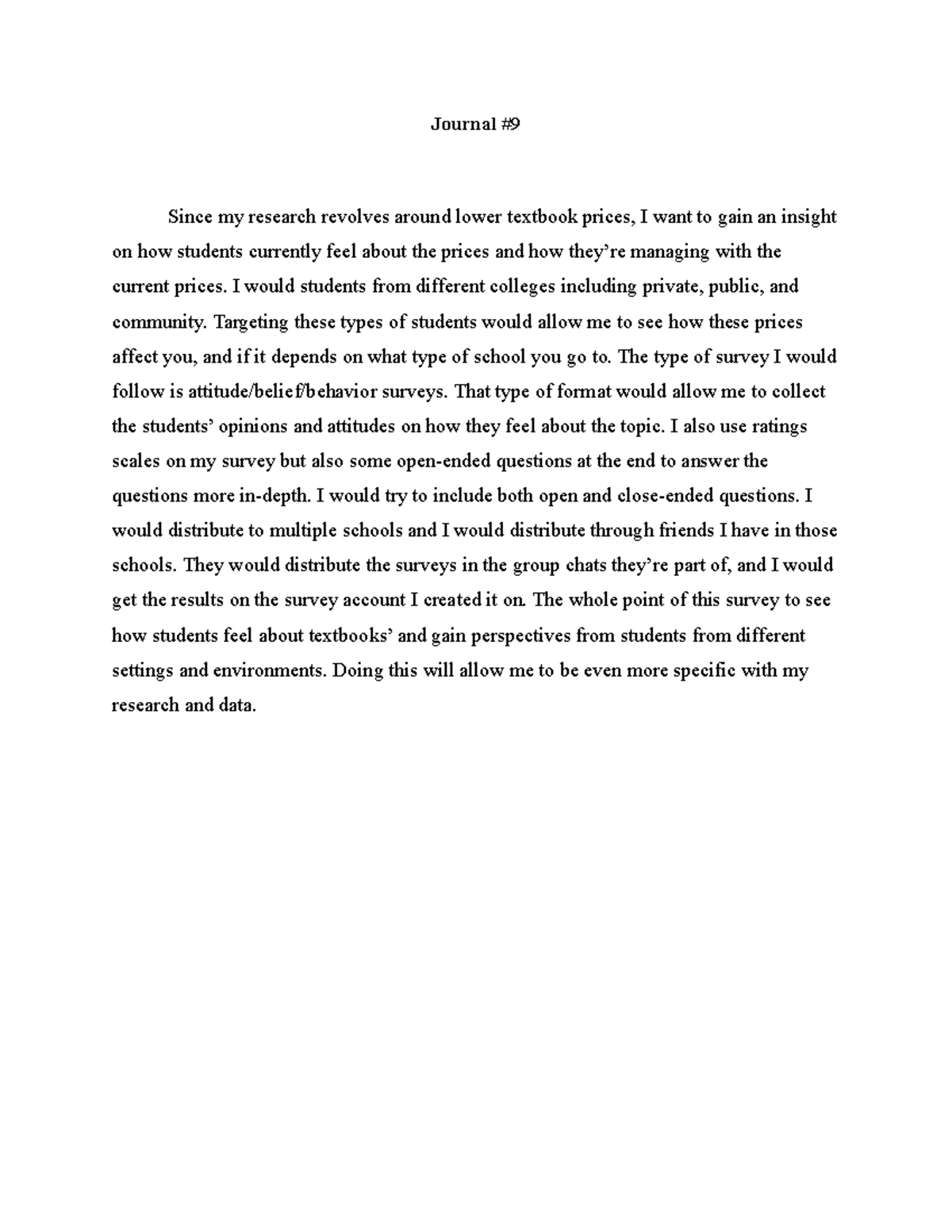 Journal 9 - Journal # Since my research revolves around lower textbook ...