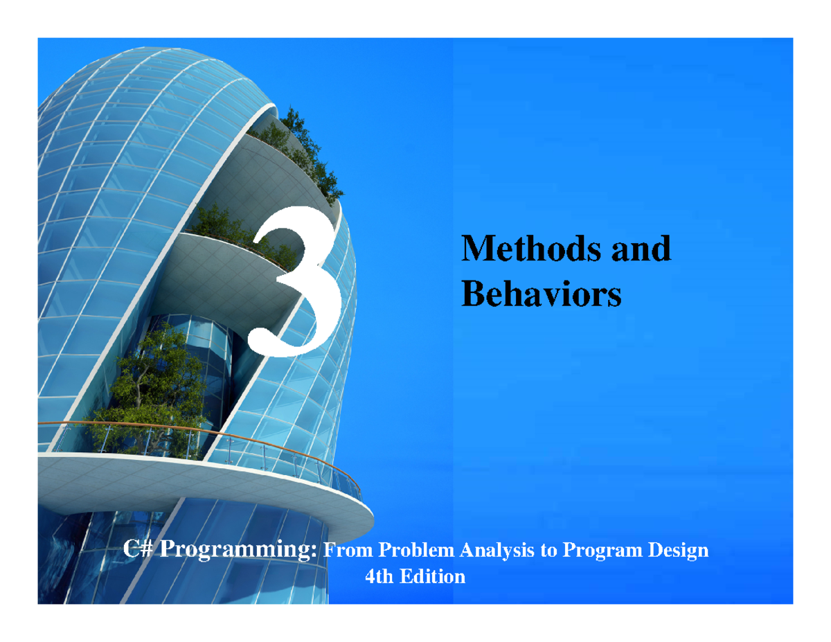 03 Methods and Behaviours - C# Programming: From Problem Analysis to Program Design 1 Methods ...