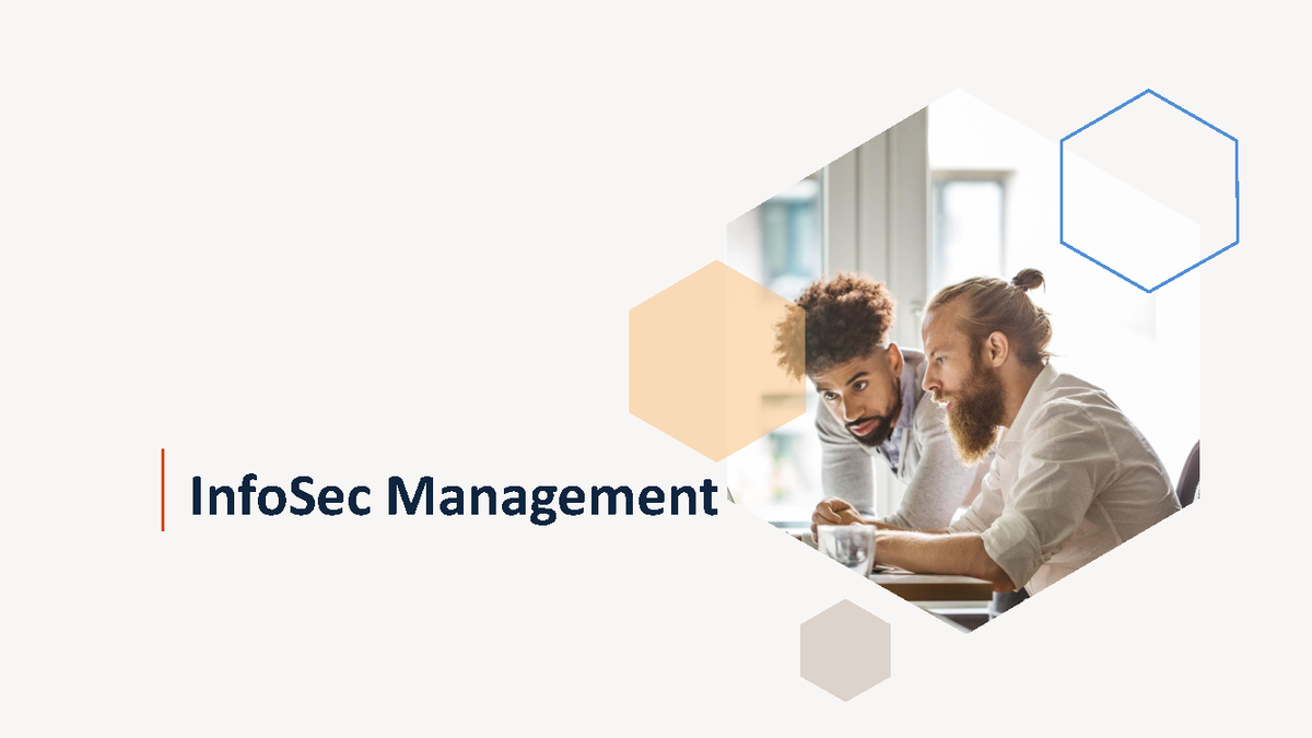 Info Sec-Management Lecture-1 - InfoSec Management Security helps ensure than an organization ...