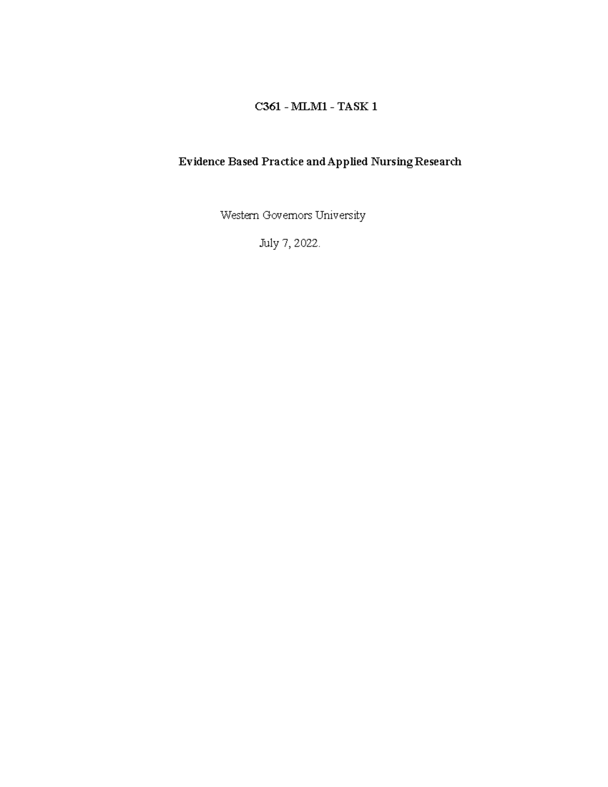 C361 Task - Task 1 - C361 - MLM1 - TASK 1 Evidence Based Practice and ...