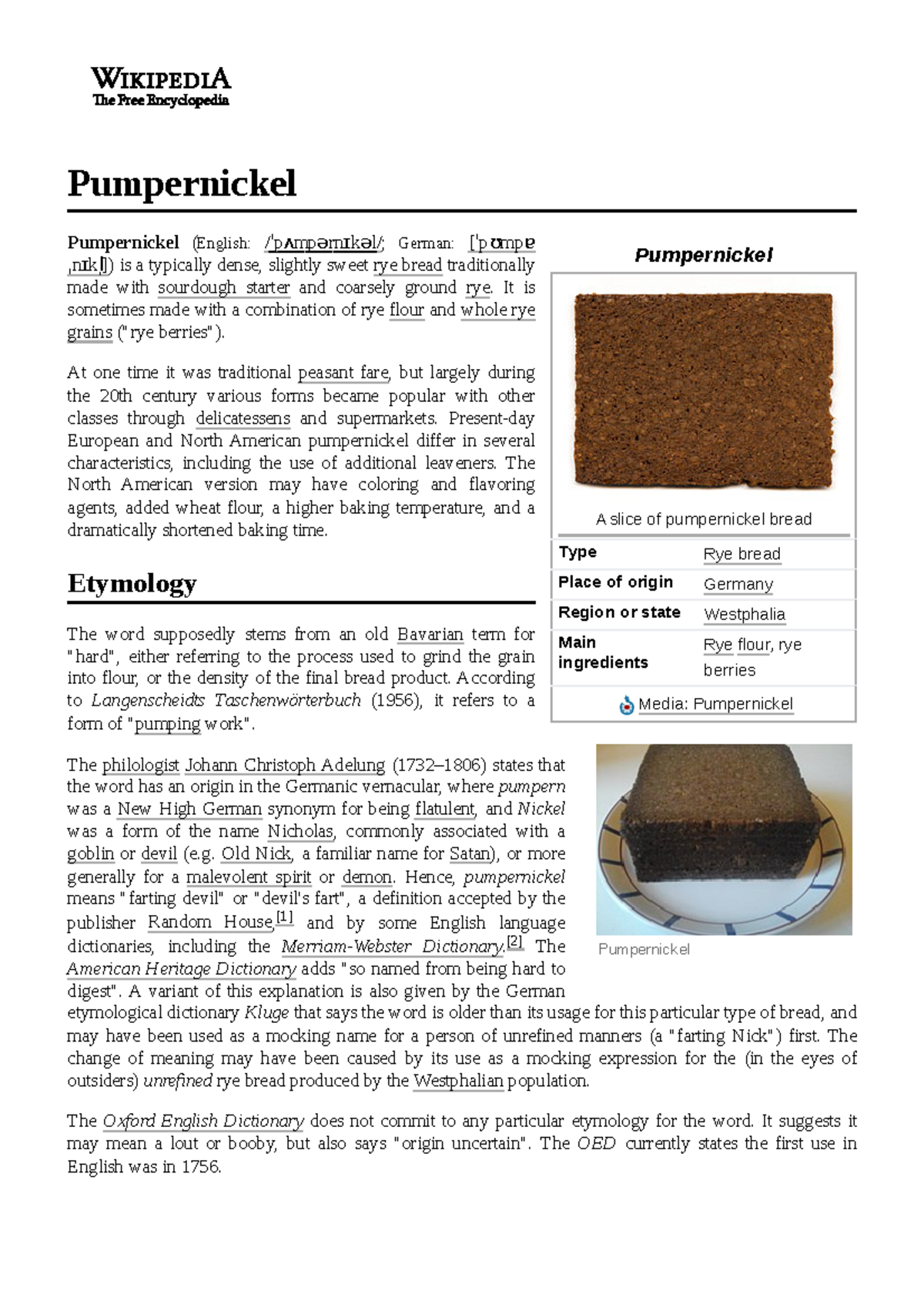 Pumpernickel - bread is so - Pumpernickel A slice of pumpernickel bread Type Rye bread Place of ...