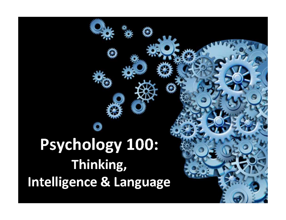 Lecture 21 F2021 Thinking Intelligence Language-Rball - Psychology 100 ...