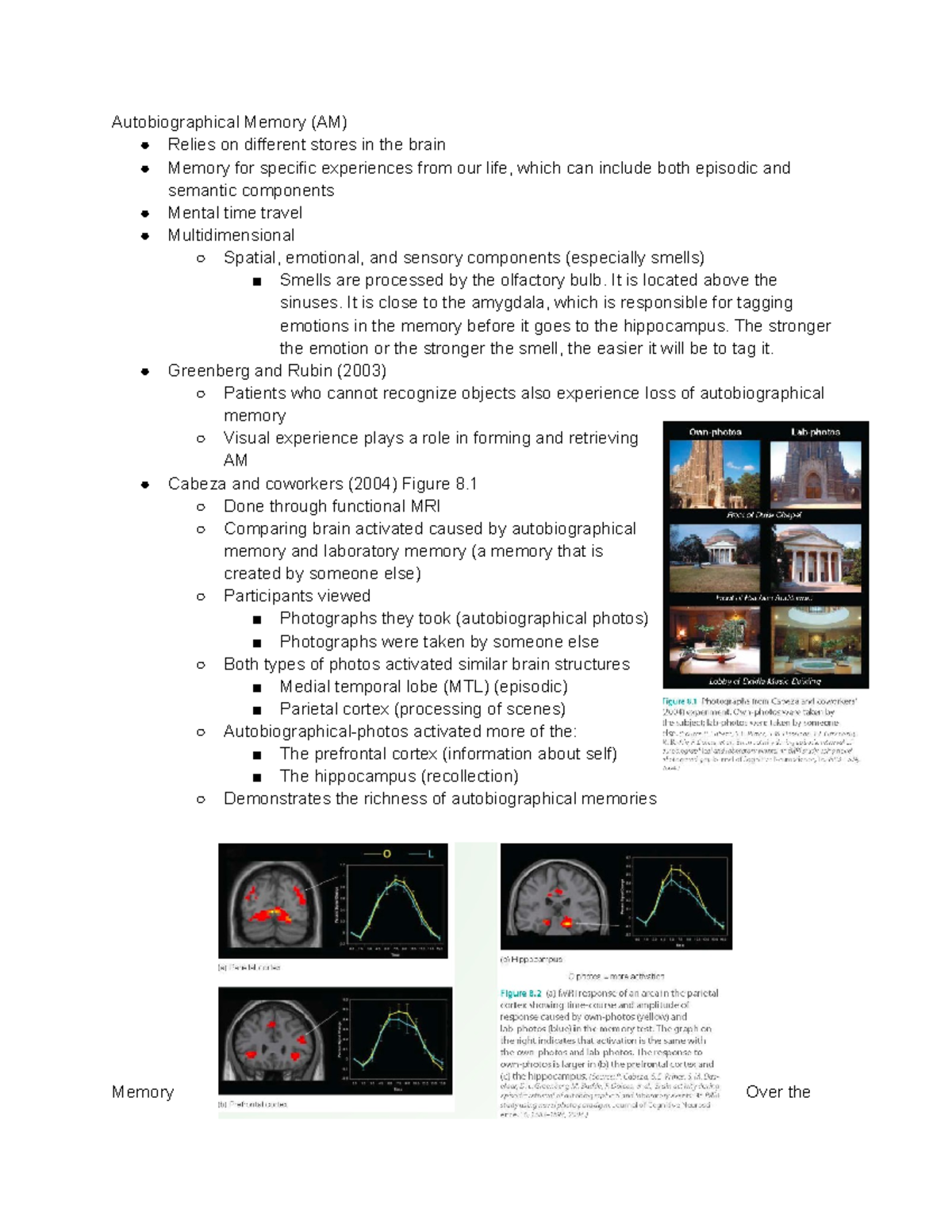 Memory & Errors- Cognitive Psychology - Autobiographical Memory (AM) Relies on different stores ...