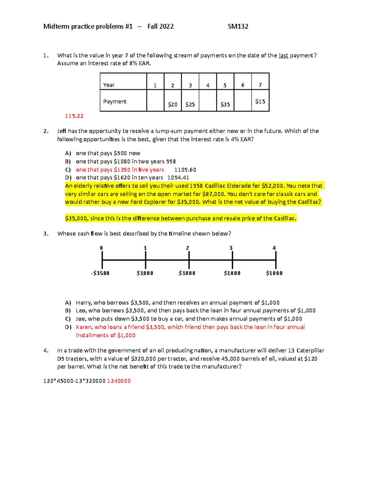 Midterm Practice Problems #1 - Fall22 - What is the value in year 7 of the following stream of ...
