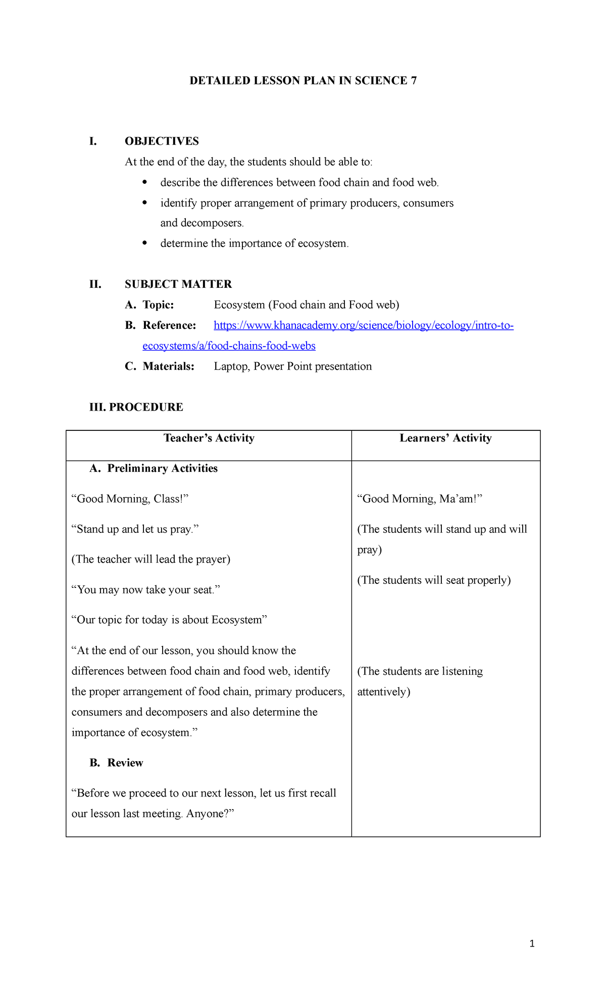 Ecosystem - DETAILED LESSON PLAN IN SCIENCE 7 I. OBJECTIVES At the end ...