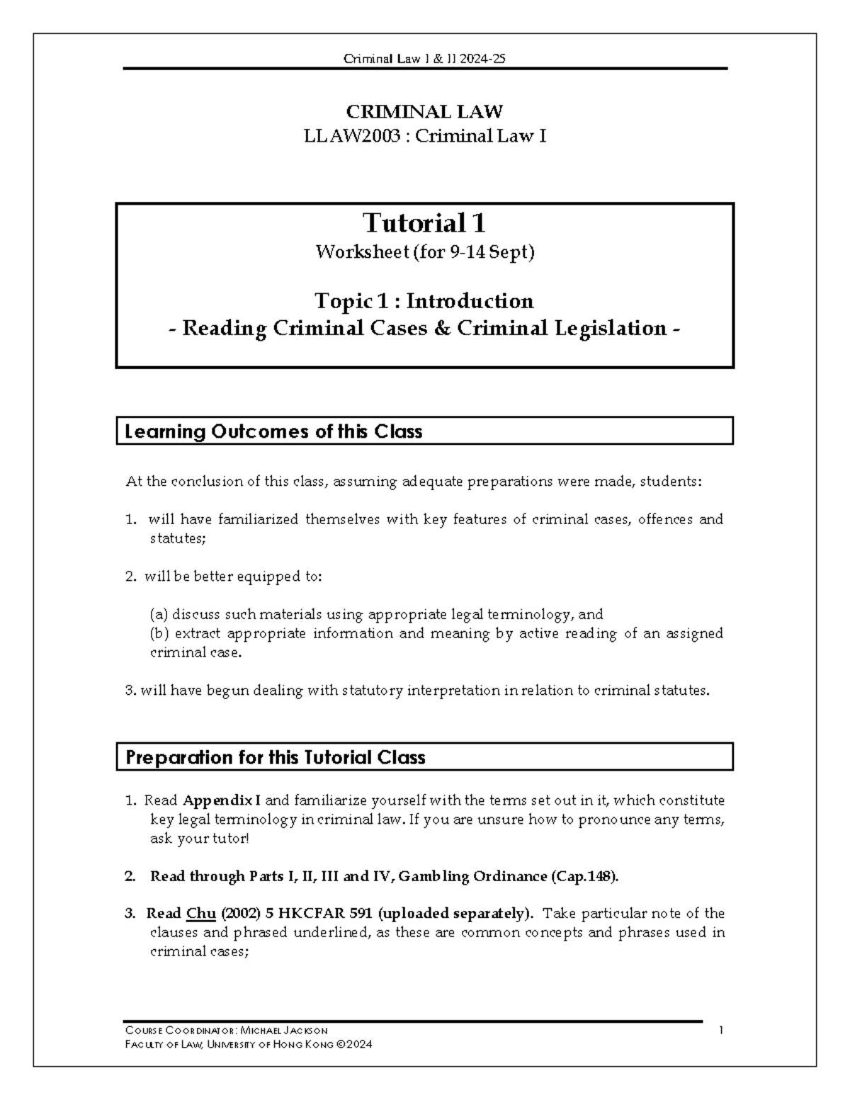 Tutorial 1 Weeksheet - COURSE COORDINATOR: MICHAEL JACKSON 1 CRIMINAL ...