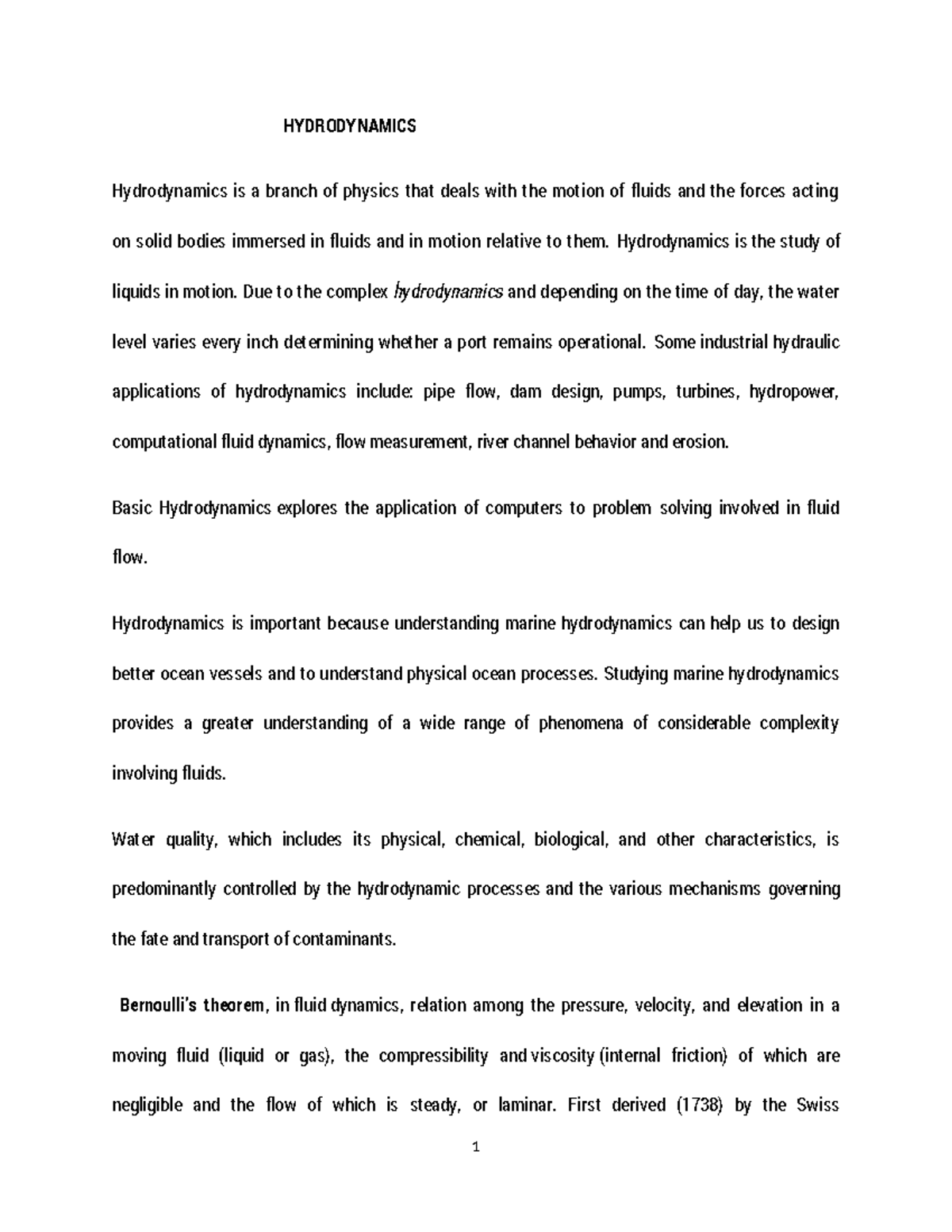 Hydrodynamics - HYDRODYNAMICS Hydrodynamics is a branch of physics that ...