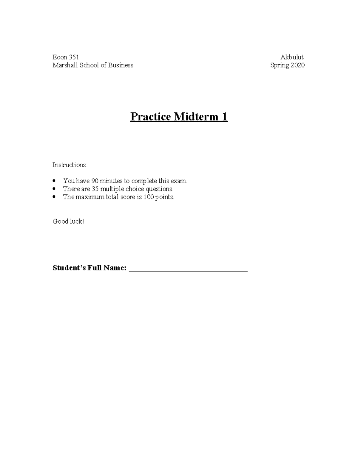 Practice Midterm 1 - Econ 351 Akbulut Marshall School of Business ...