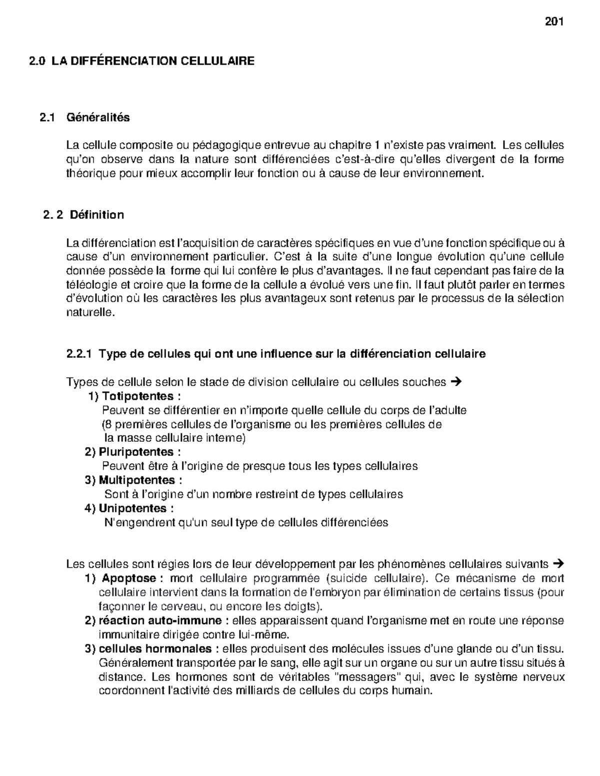 2-Differenciation Cellulaire - 2 LA DIFFÉRENCIATION CELLULAIRE 2 Généralités La cellule ...