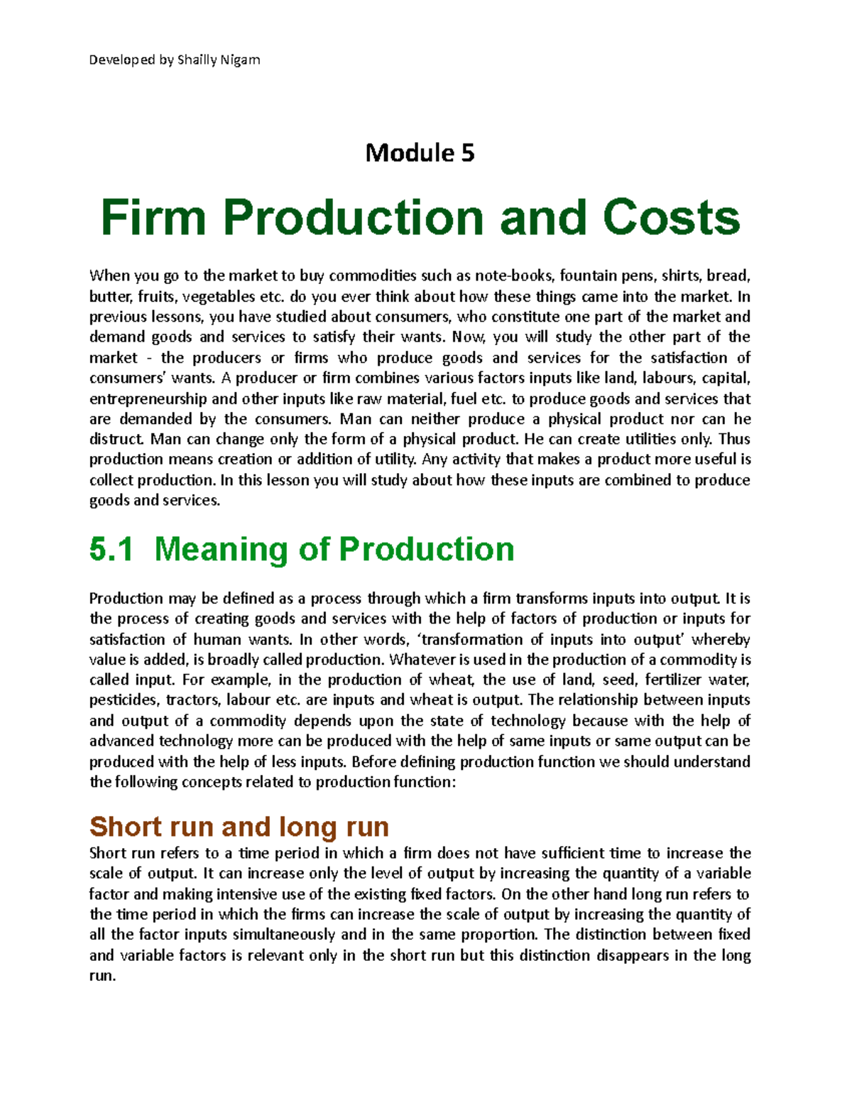 Week 5 - Module 5 - Notes - Module 5 Firm Production and Costs When you ...