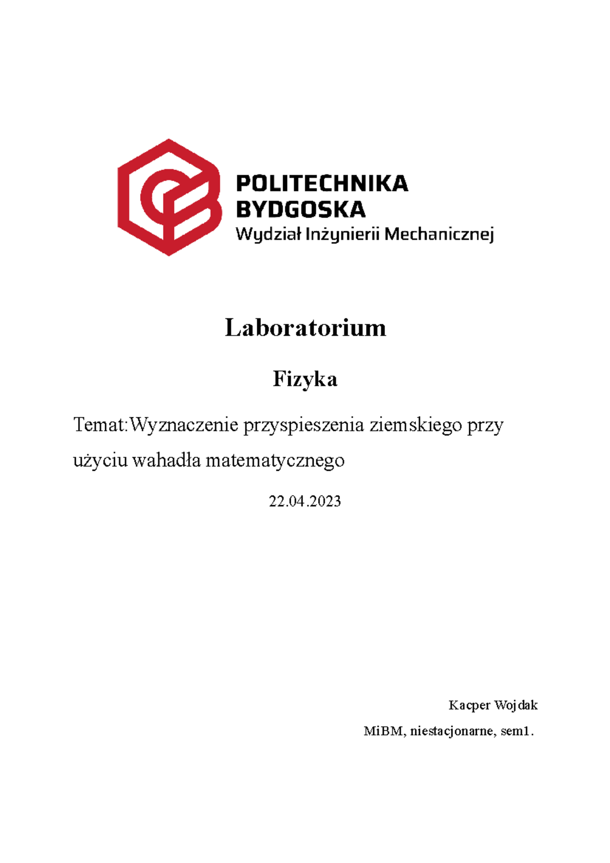 O3 KW - O3 fizyka - Laboratorium Fizyka Temat:Wyznaczenie przyspieszenia ziemskiego przy użyciu ...