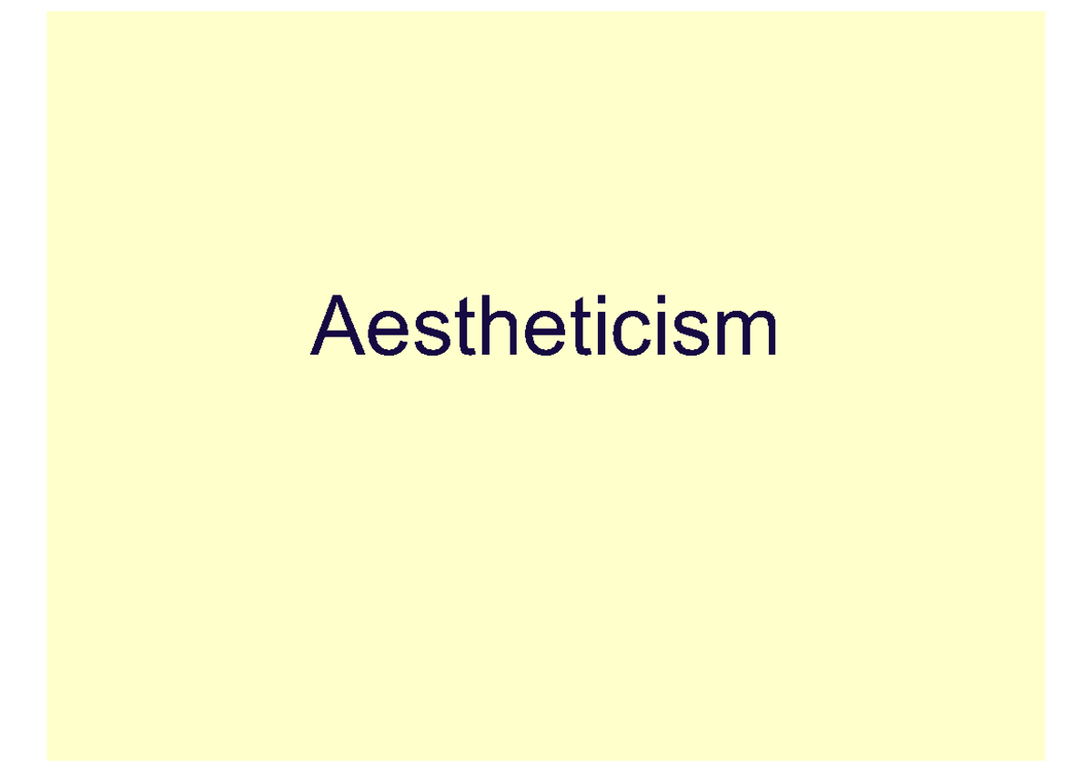 Aesteheticism - appunti sull'estetismo - Aestheticism Characteristics ...