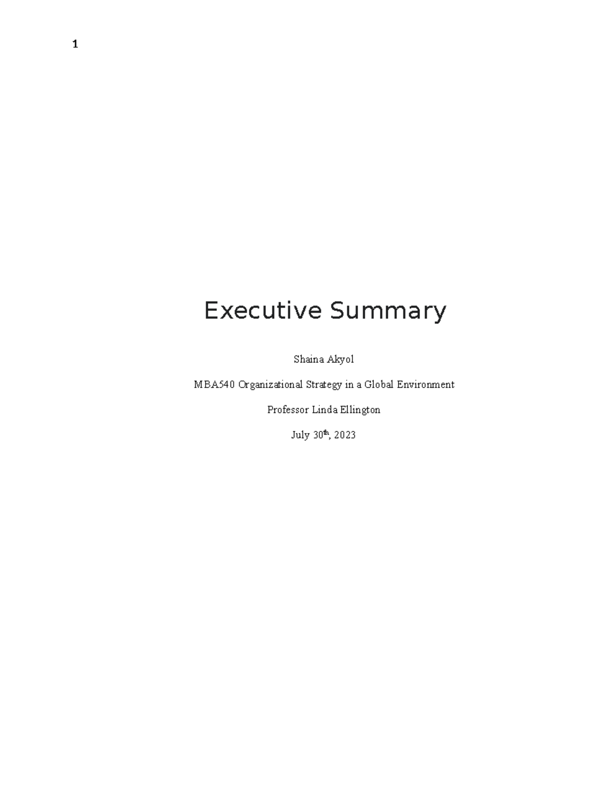 MBA540 Executive Summary - Executive Summary Shaina Akyol MBA540 ...
