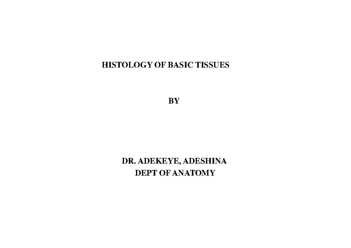 Introduction to Histology pdf - HISTOLOGY OF BASIC TISSUES BY DR ...