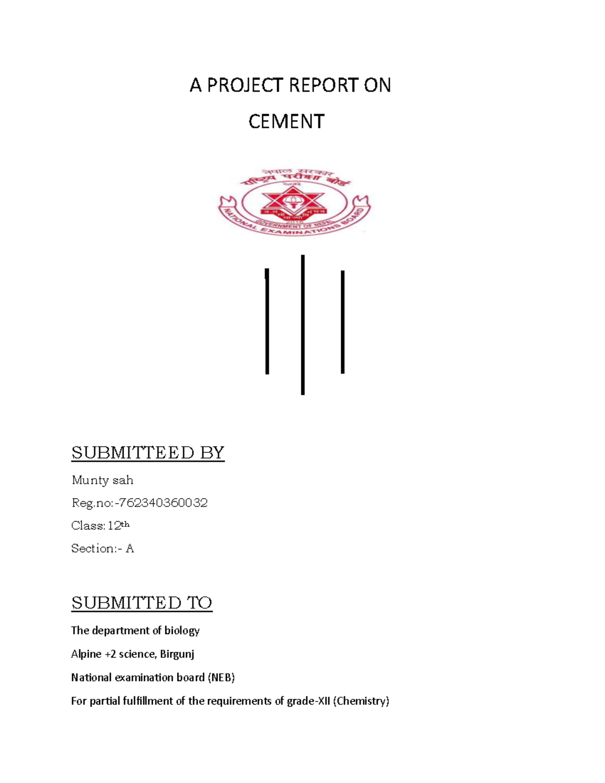 Munty - good - A PROJECT REPORT ON CEMENT SUBMITTEED BY Munty sah Reg ...