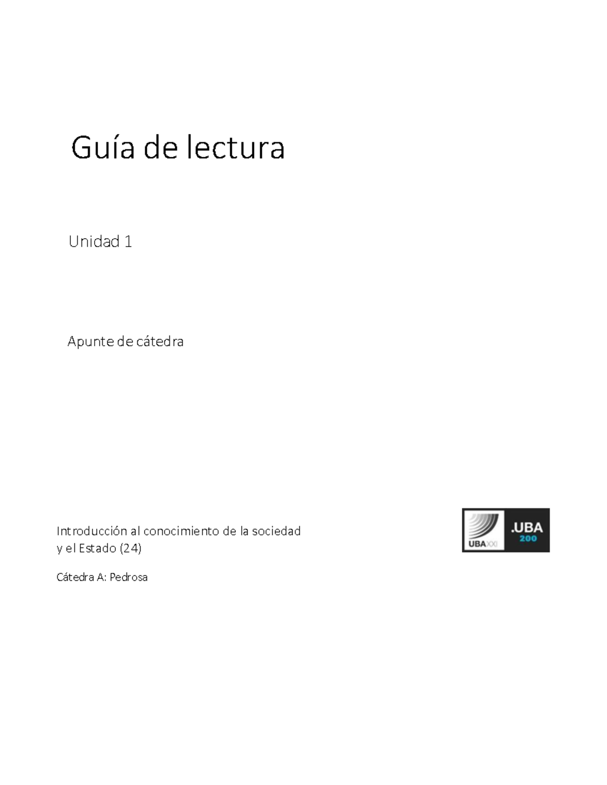 1 U1 - GUIA DE Lectura Herramientas ( Completa) - Guía de lectura Unidad 1 Apunte de cátedra ...