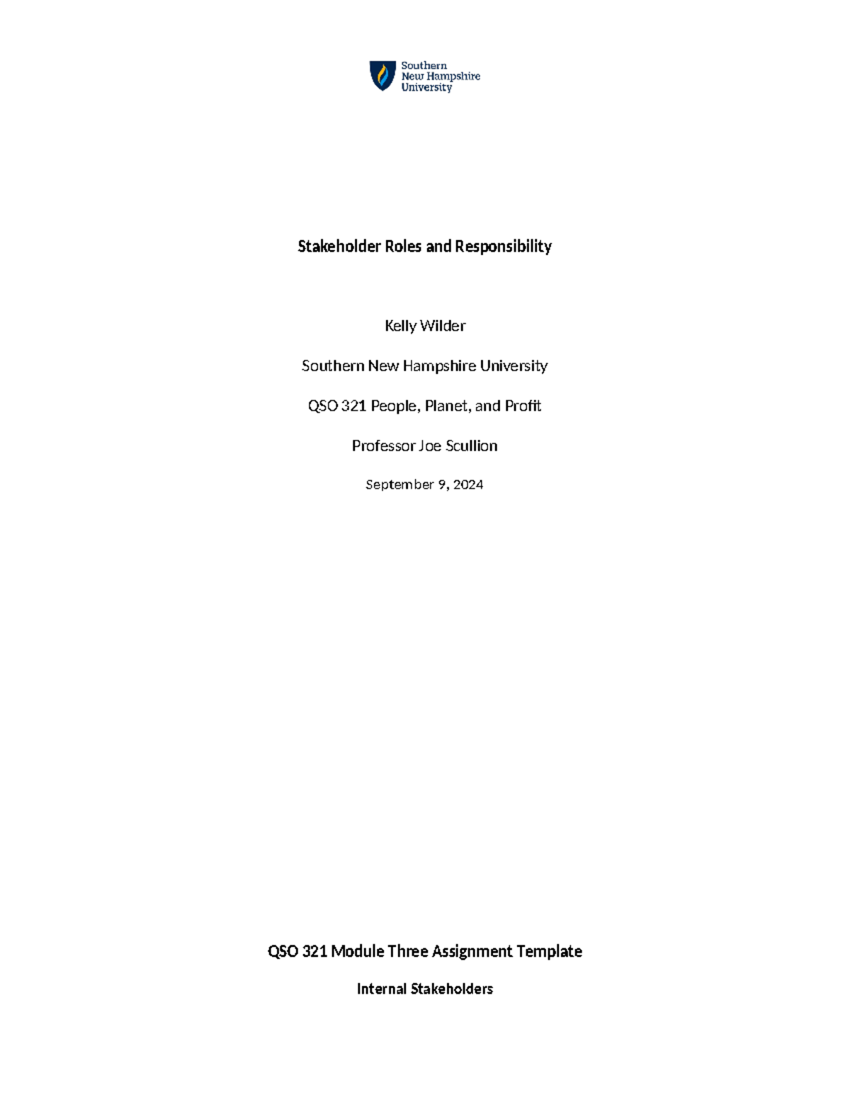 QSO 321 Week 3 Module Three Assignment Stakeholder Roles and Responsibilities - Stakeholder ...