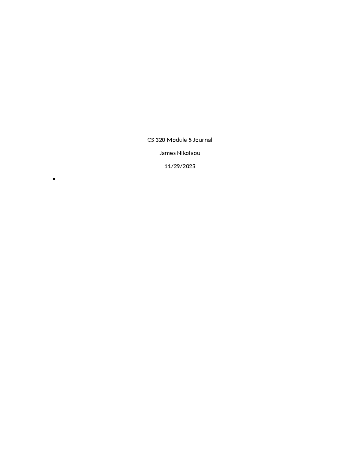 CS 320 Module Five Journal - CS 320 Module 5 Journal James Nikolaou 11 ...