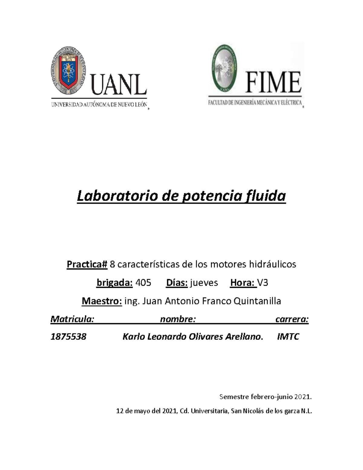 Practica 8-1875538 - tareas - Laboratorio de potencia fluida Practica# 8 características de los ...