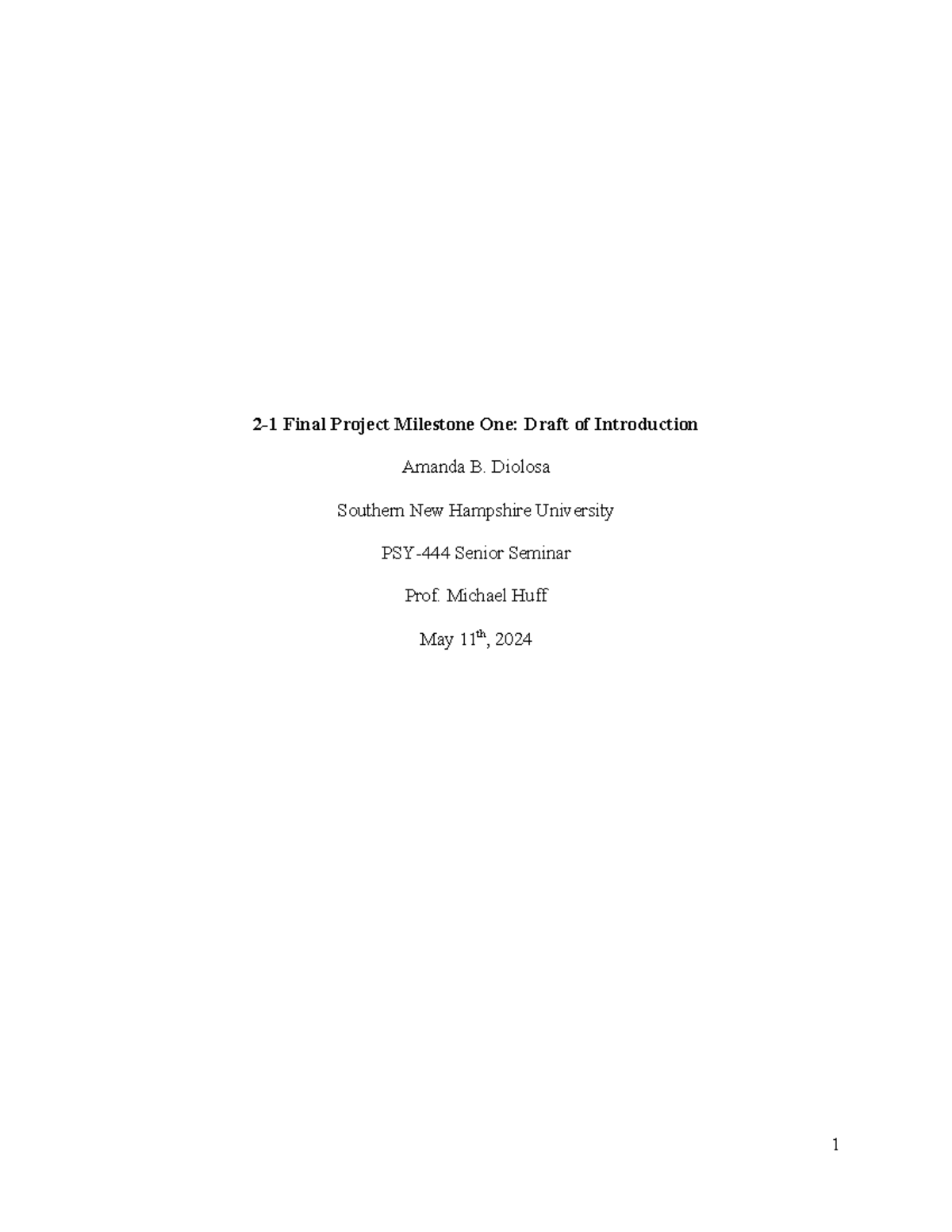 Final Project Draft - 2-1 Final Project Milestone One: Draft of Introduction Amanda B. Diolosa ...