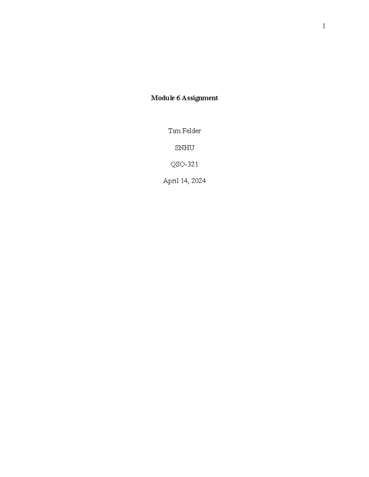 Module 6 Assignment - Module 6 Assignment Tim Felder SNHU QSO- April 14 ...
