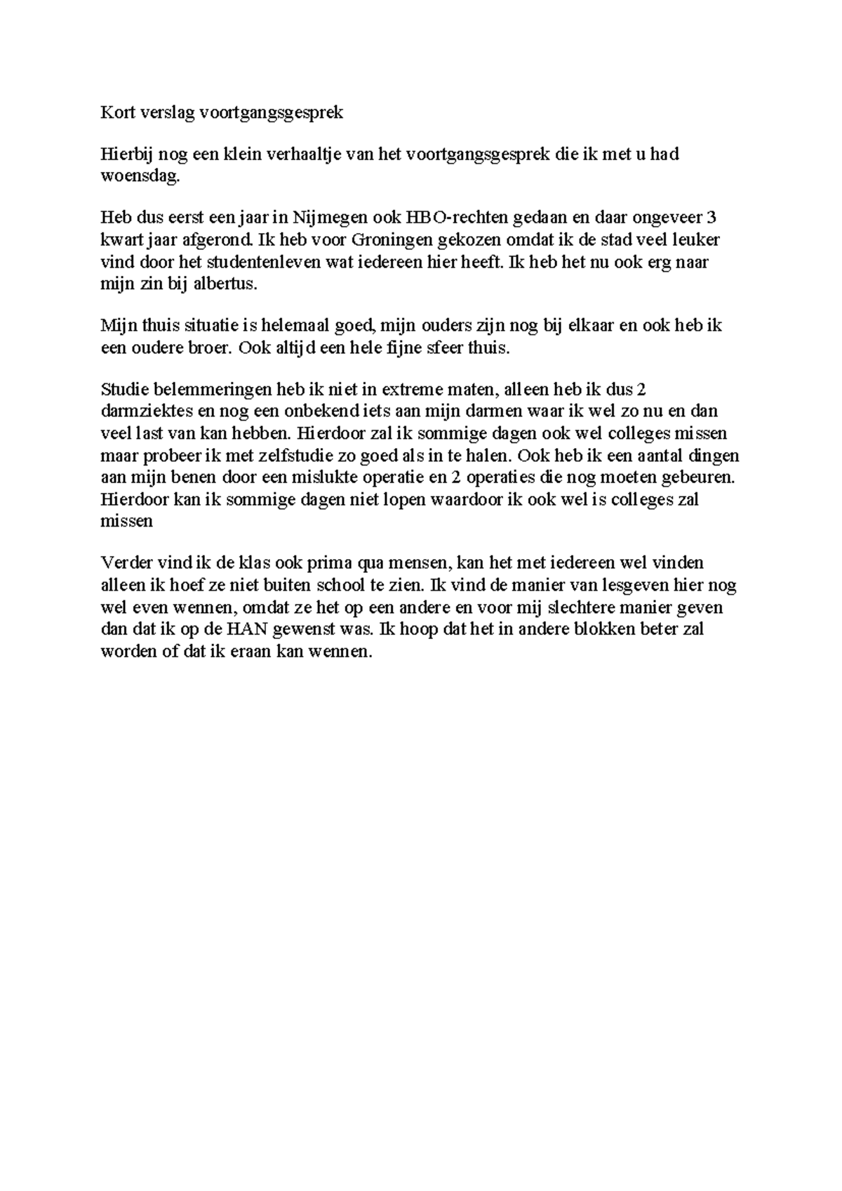 Kort verslag voortgangsgesprek - Kort verslag voortgangsgesprek Hierbij ...