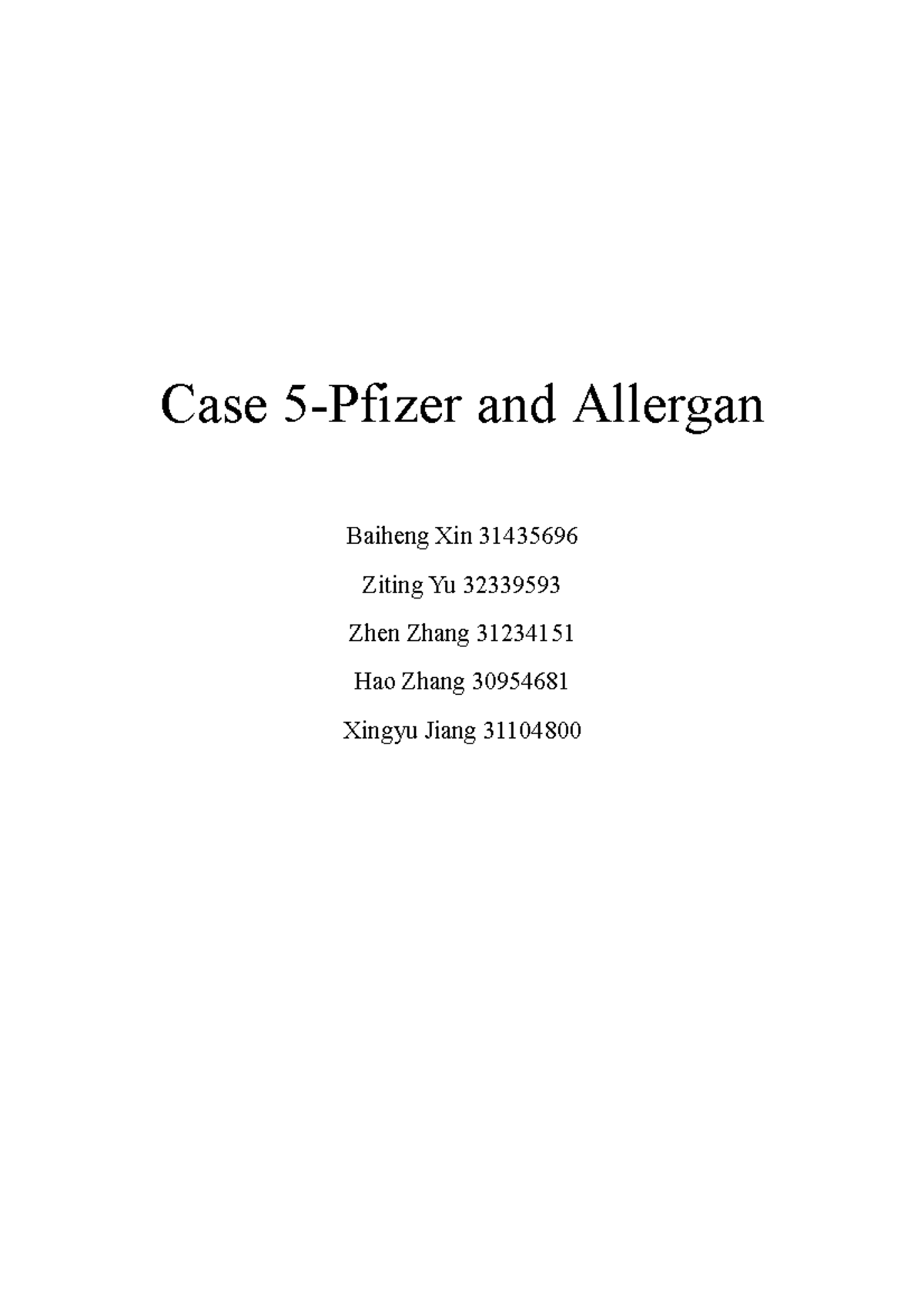 Group 10 Case 5-Pfizer and Allergan - Case 5-Pfizer and Allergan Baiheng Xin - Ziting Yu Zhen ...
